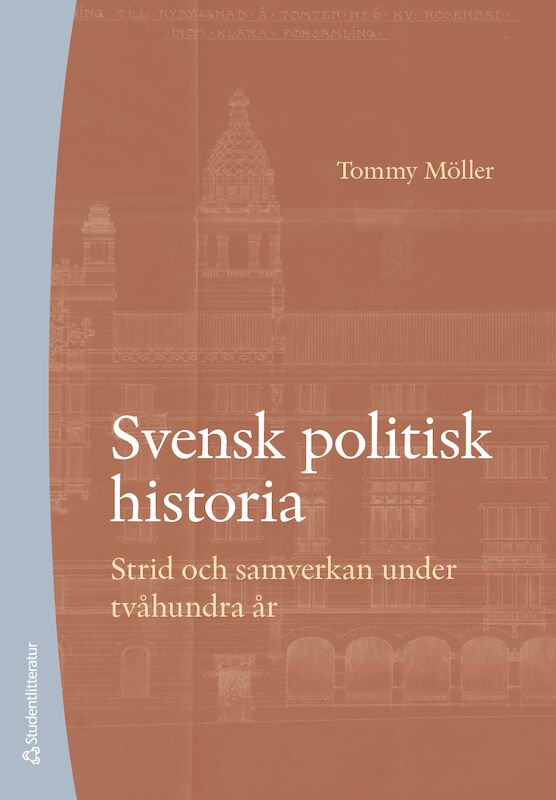Svensk politisk historia - 9789144123530 | Studentlitteratur